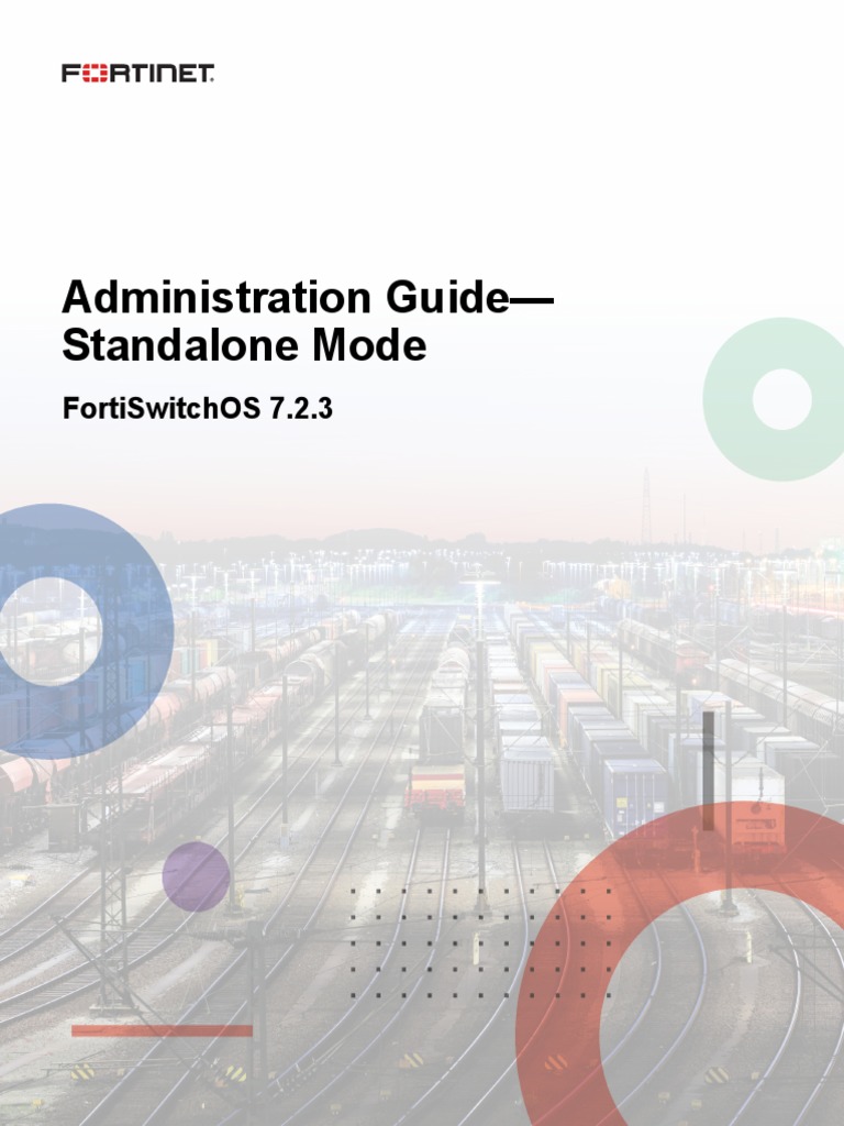 FortiSwitchOS 7.2.3 Administration - Guide Standalone - Mode PDF | PDF ...