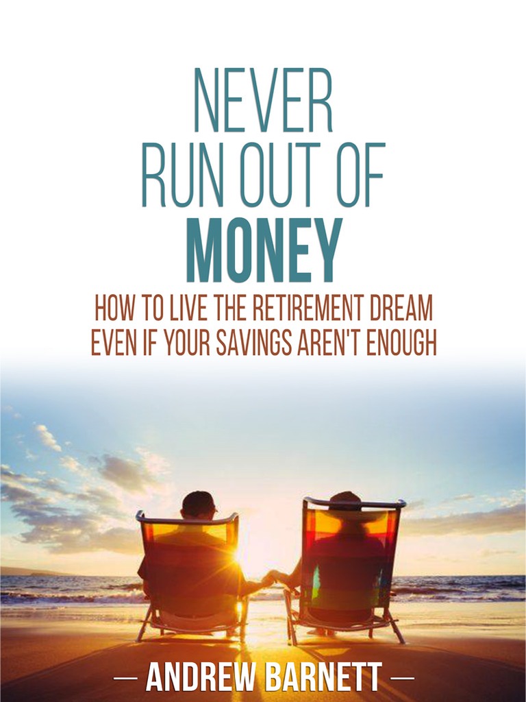 Never Run Out of Money | PDF | Cost Of Living | Investing