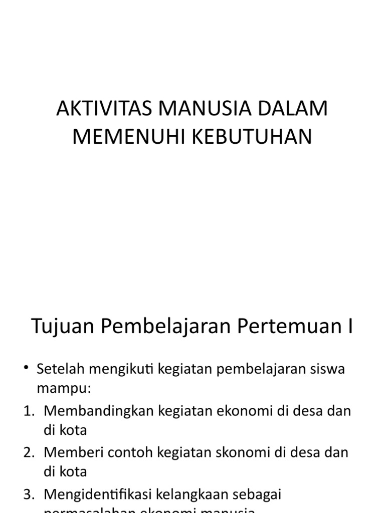 Aktivitas Manusia Dalam Memenuhi Kebutuhan | PDF