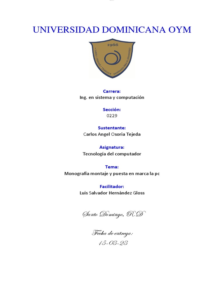 Universidad Dominicana Oym: Santo Domingo, R.D Fecha de Entrega: 15-03-23 | PDF | Hardware de la ...