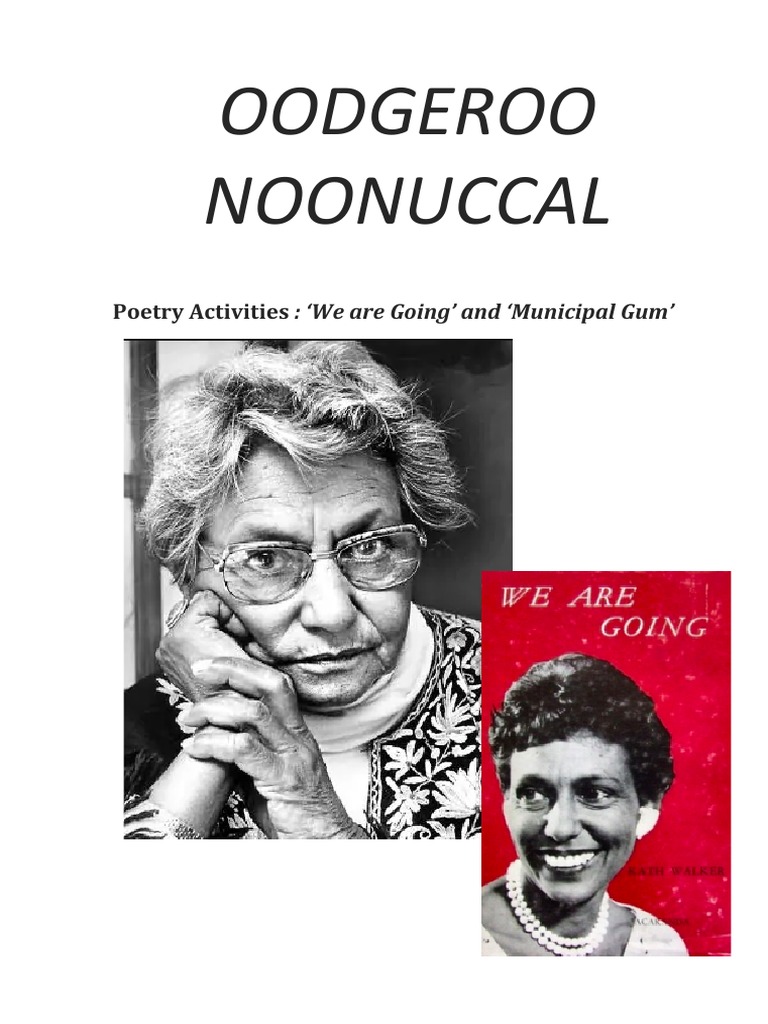 Oodgeroo Noonuccal: Poetry Activities: We Are Going' and Municipal Gum ...