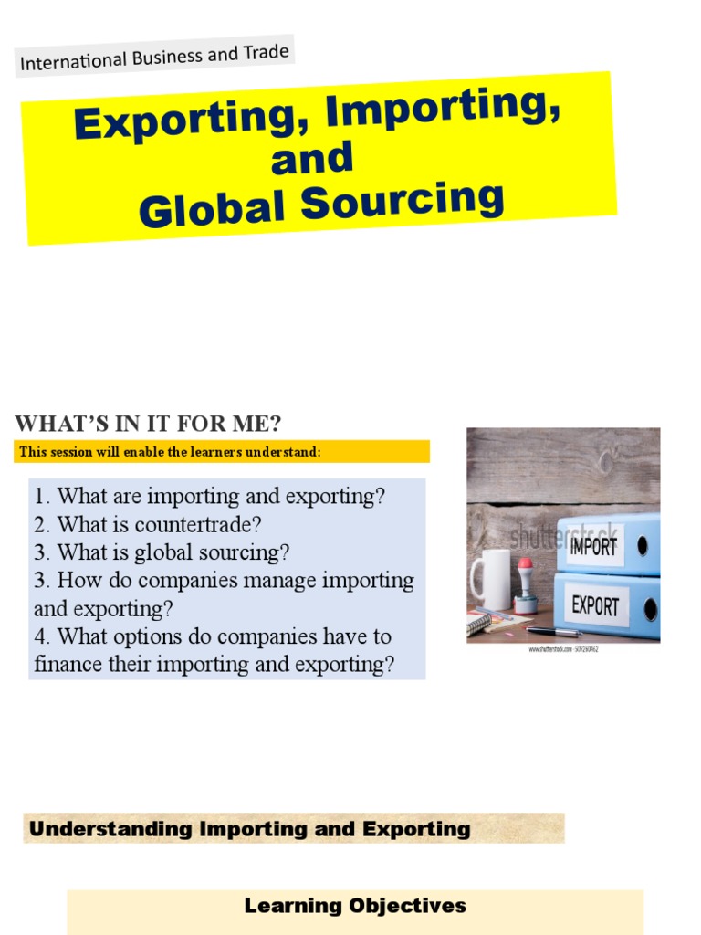 Importing, Exporting, and Global Sourcing | PDF | License | Joint Venture
