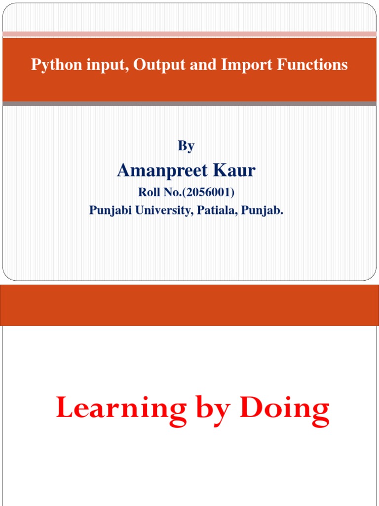 Python Input, Output and Import Functions: Amanpreet Kaur | Download Free PDF | Python ...