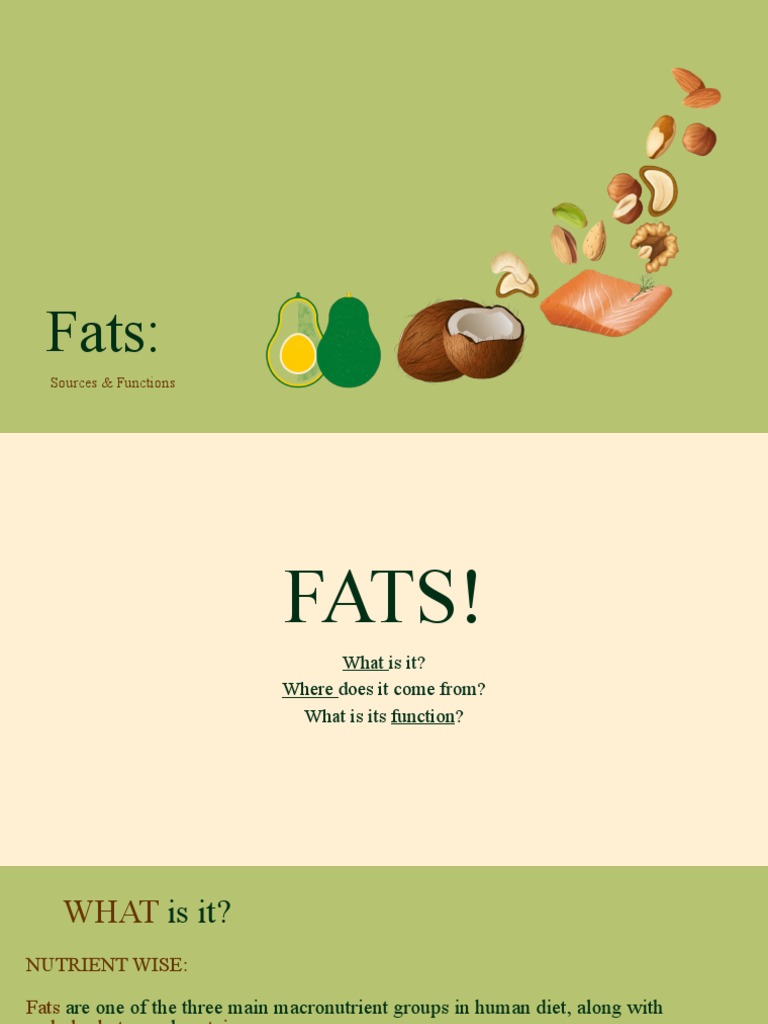 FATS Sources and Functions | PDF | Fat | Foods