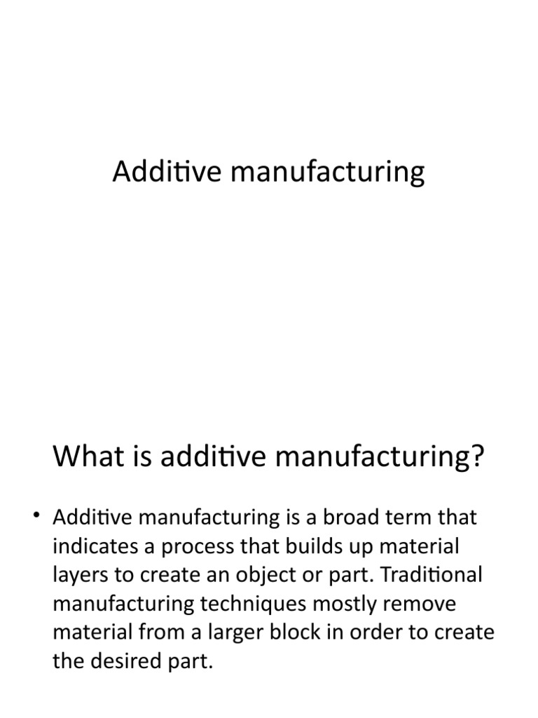 Additive manufacturing | PDF | 3 D Printing | 3 D Computer Graphics