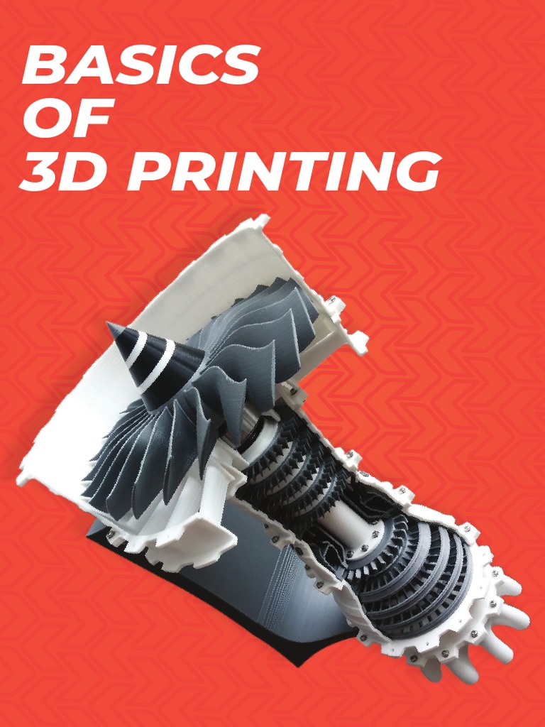 Basics of 3D Printing Overview | PDF | 3 D Printing | 3 D Computer Graphics