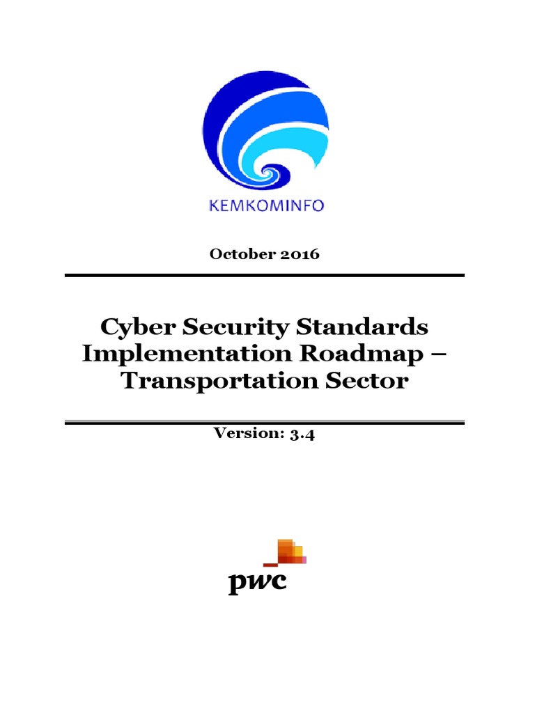 Kominfo - Cyber Security Standards Implementation Roadmap For ... Kominfo - Cyber Security Standards Implementation Roadmap For ...