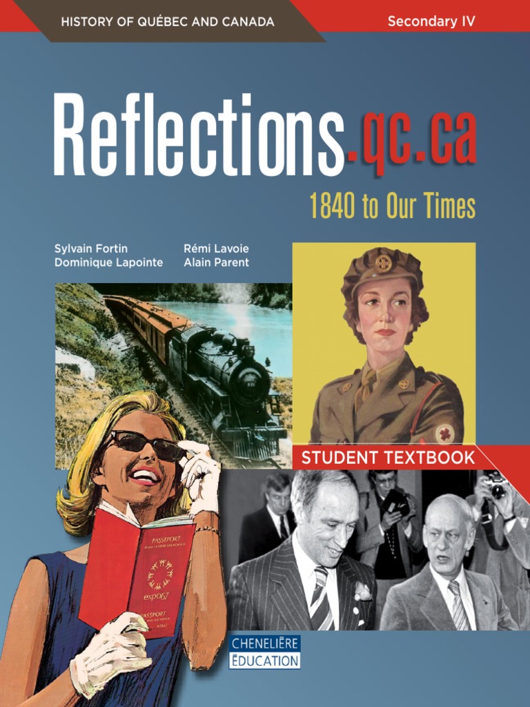 Reflections - Qc.ca, 1840 To Our Times History of Québec and Canada ...