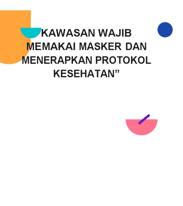 Kawasan Wajib Memakai Masker Dan Menerapkan Protokol Kesehatan" | PDF