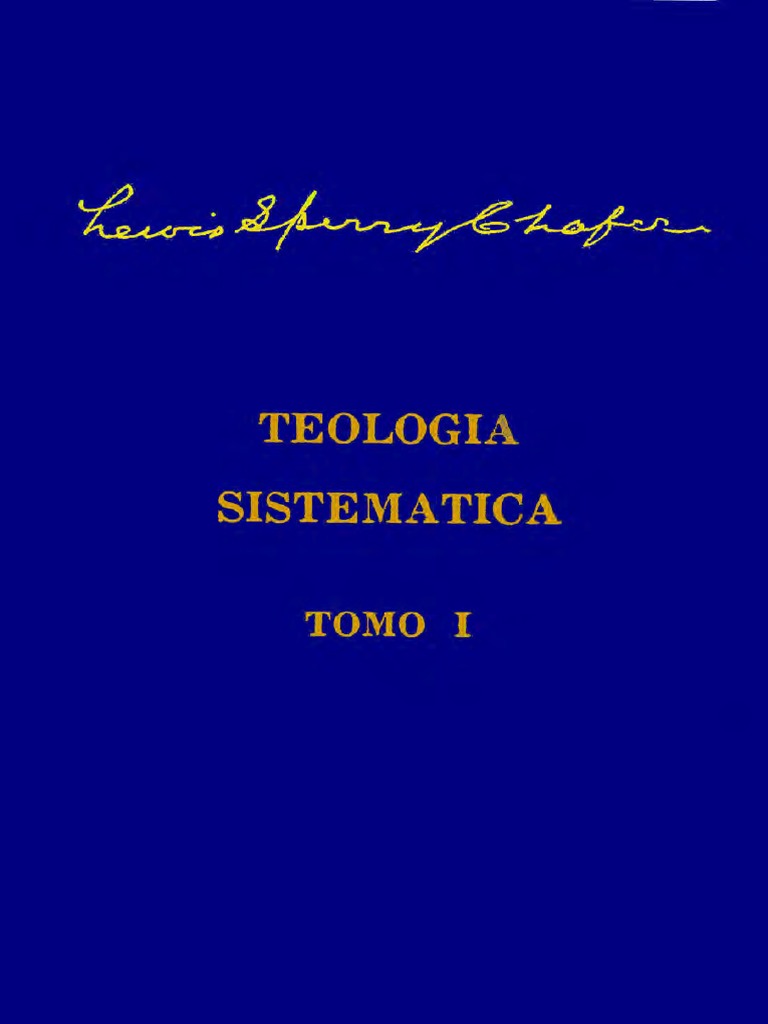 Teología Sistemática L. S. Chafer Tomo 1, Volumen I PDF | PDF ...