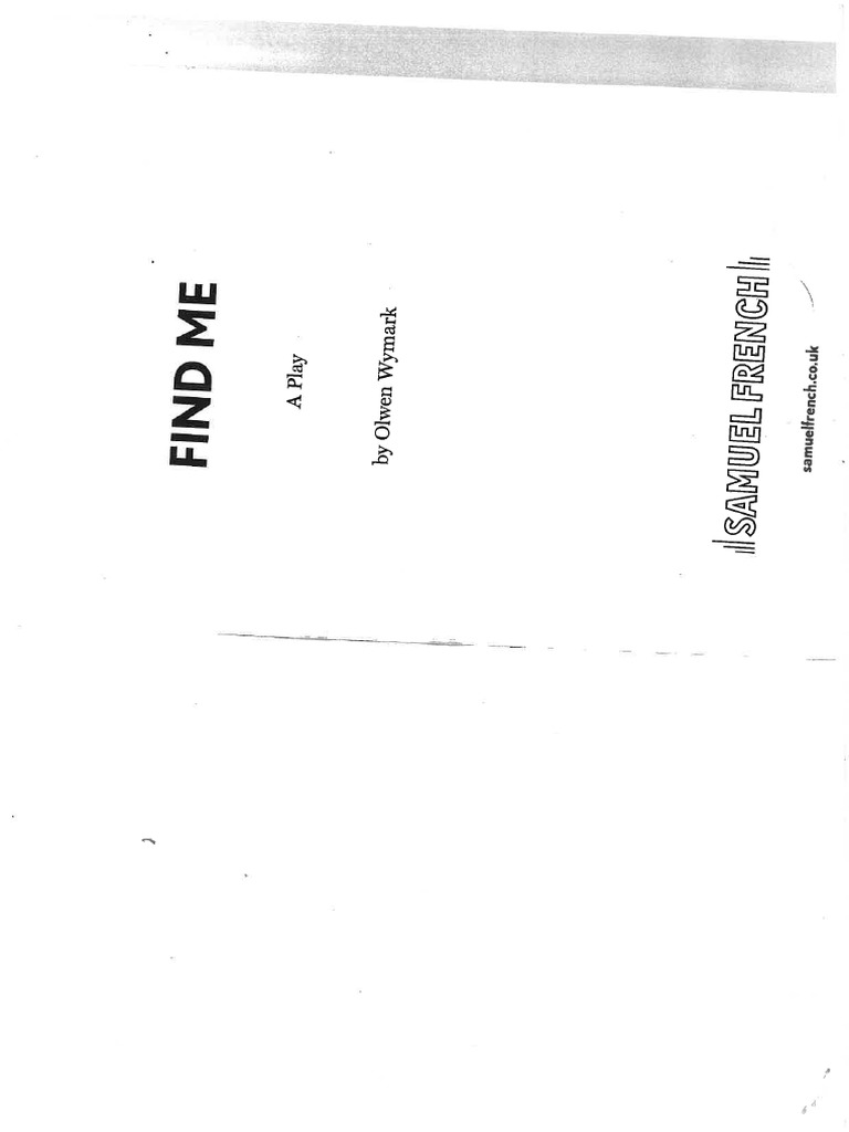 'Find Me' (Full Play-Text) - Part 1 (February 2019) | PDF