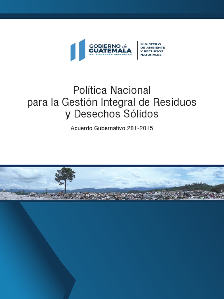 AG 281 2015 Politica Nacional Gestion Integral de Residuos y Desechos Solidos | PDF | Residuos ...