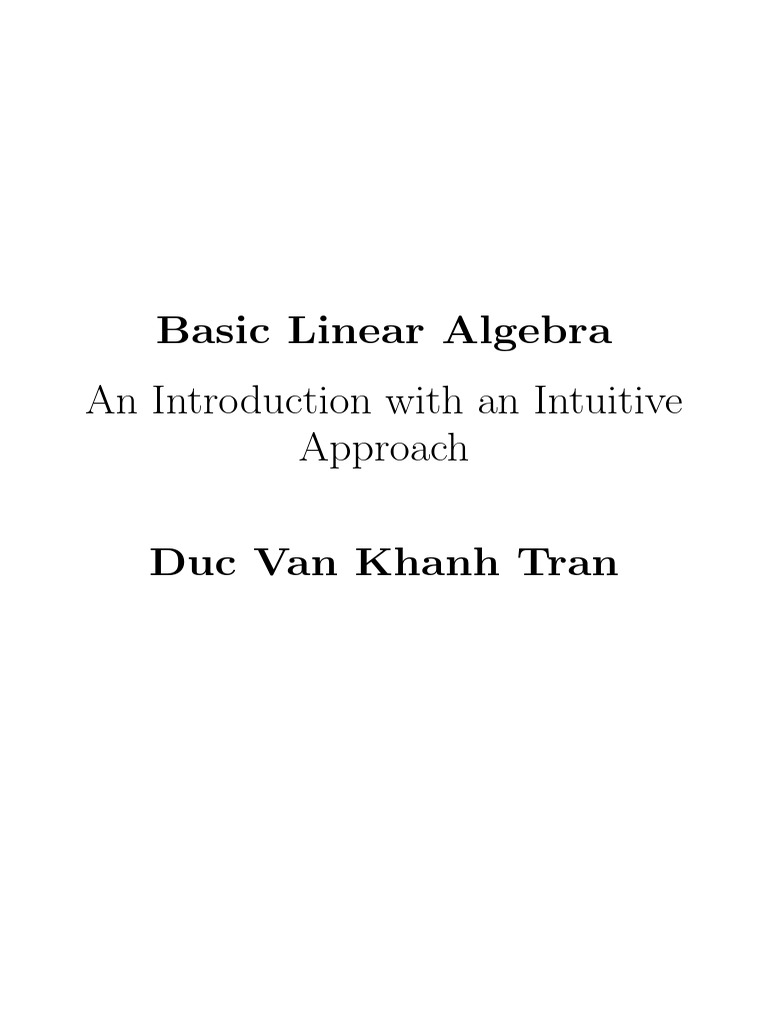 Duc Tran - Basic Linear Algebra - An Introduction With An Intuitive ...