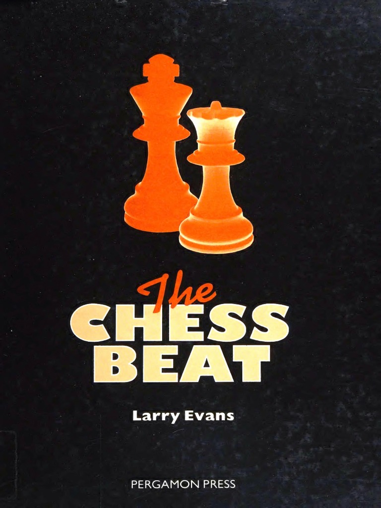 The Chess Beat (1982) by Larry Evans PDF | PDF | Competitive Games ...