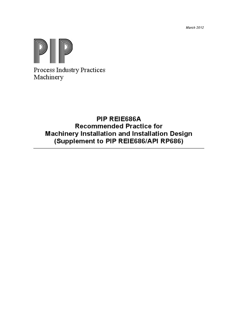 PIP REIE686A Recommended Practice For Machinery Installation | PDF