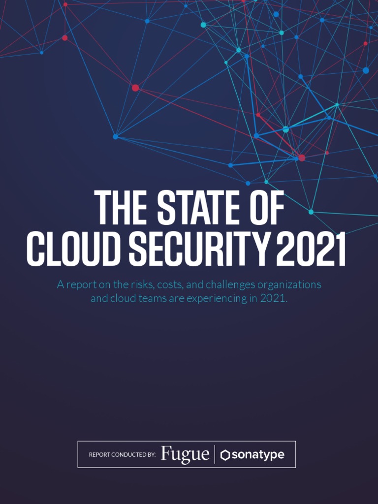 Fugue State of Cloud Security 2021 | PDF | Cloud Computing | Computer Security