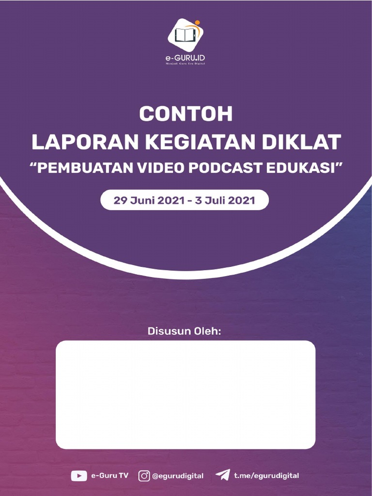 Contoh Laporan Kegiatan Diklat Podcast Edukasi PDF | PDF