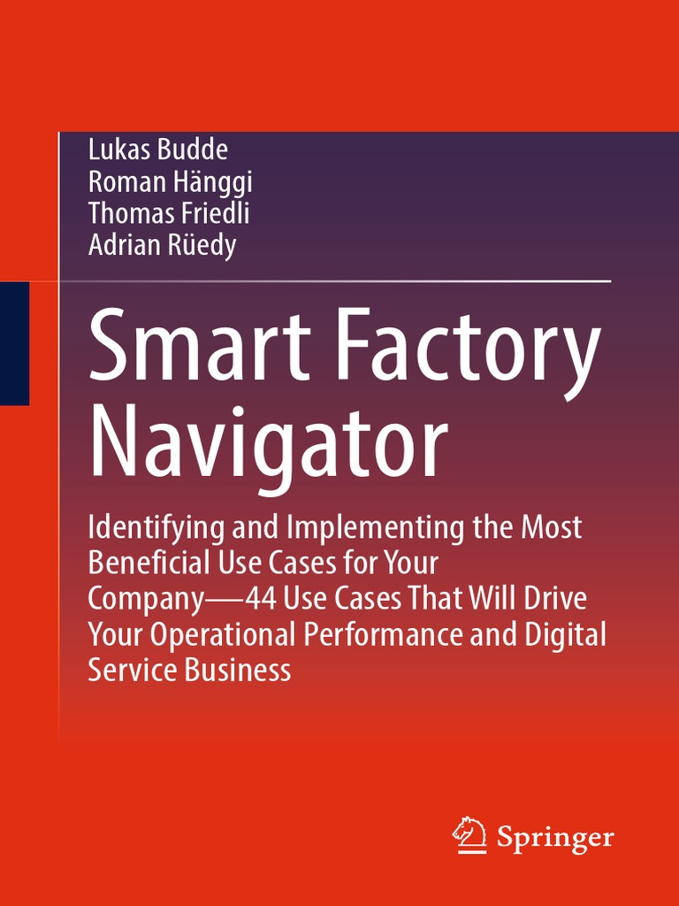 Smart Factory Navigator: Lukas Budde Roman Hänggi Thomas Friedli Adrian ...