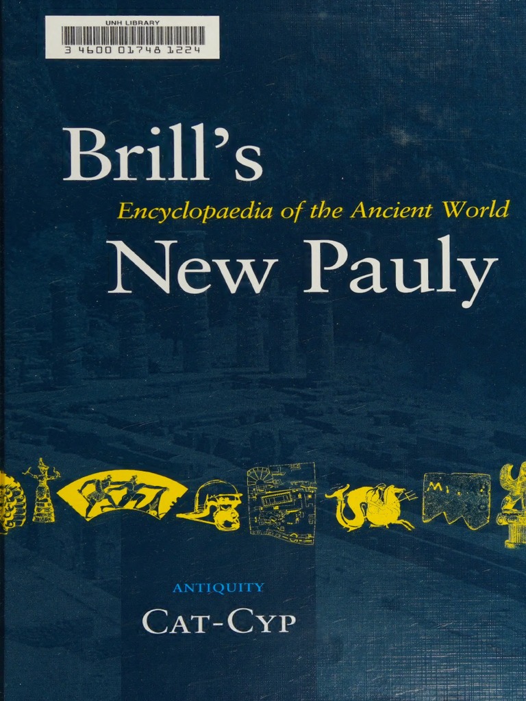 Antiquity Vol. 3 Cat-Cyp Brill's New Pauly - Encyclopaed PDF | PDF ...