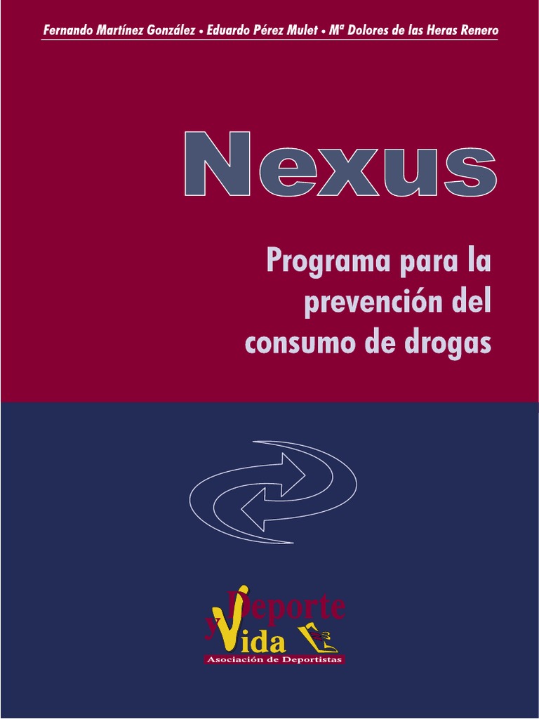 Nexus: Programa para La Prevencion Del Consumo de Drogas | PDF | La dependencia de sustancias ...