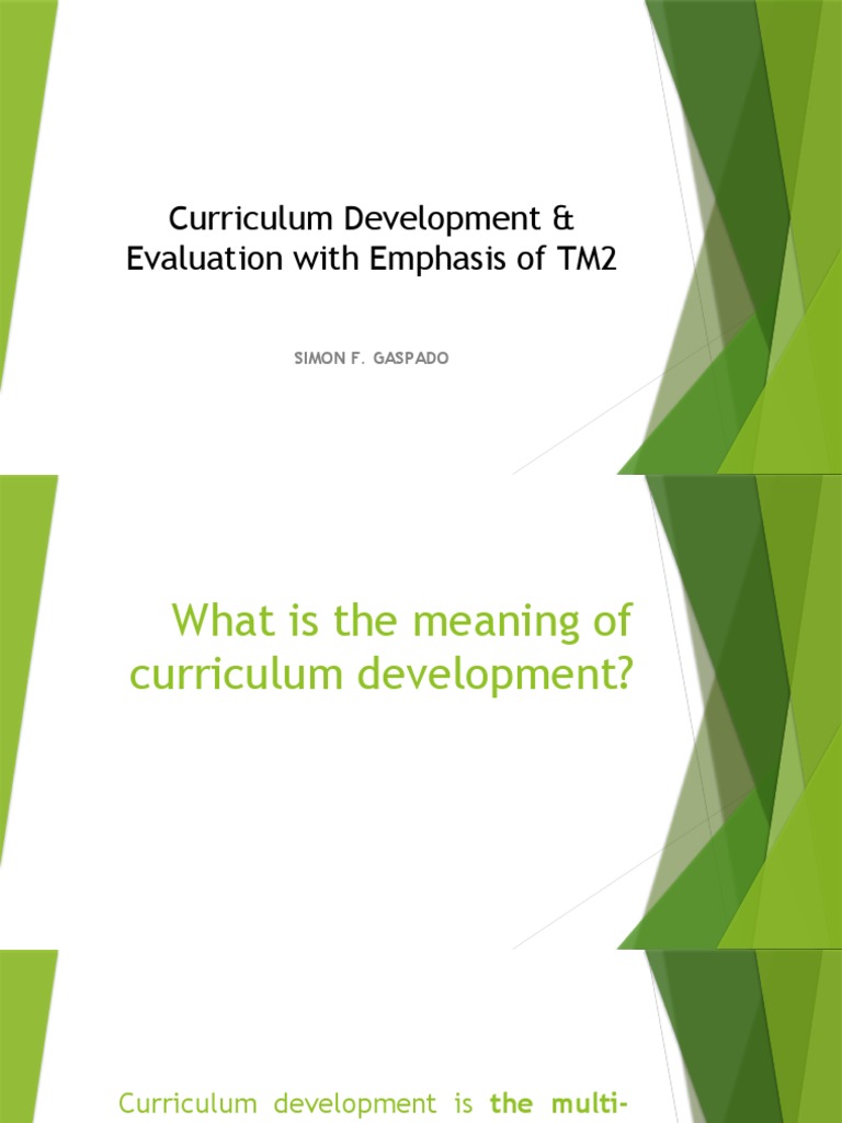 Curriculum Development Evaluation With Emphasis of TM2 | PDF | Needs ...