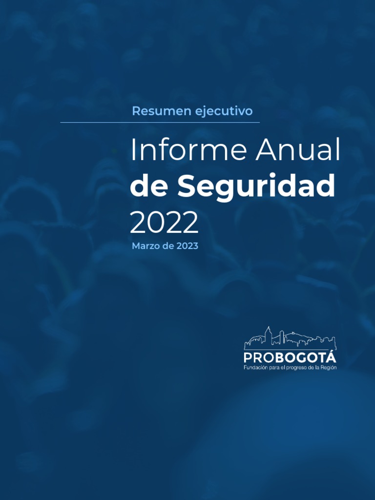Informe Anual de Seguridad 2022 - Resumen Ejecutivo | PDF | Crímenes | Crimen y violencia