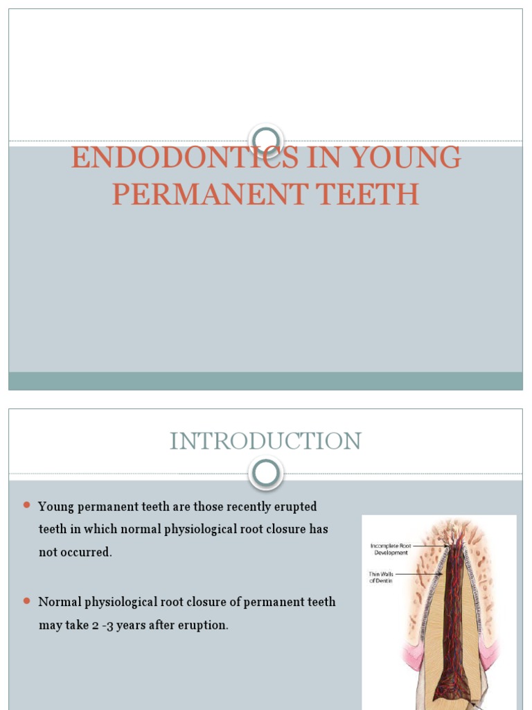 Endodontics for Young Teeth | PDF | Dentistry Branches | Dentistry