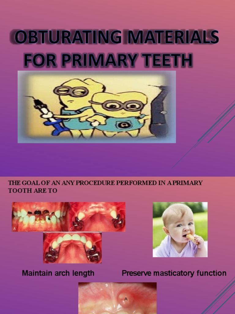 Obturating Materials For Primary Teeth | PDF | Dentistry Branches