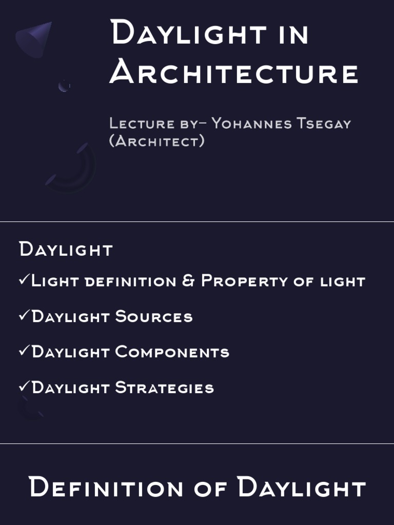 Lecture 1 Daylight in Architecture Source and Design by Yohannes | PDF ...