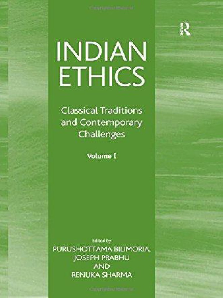 Indian Ethics - Classical Traditions and Contemporary Challenges ...