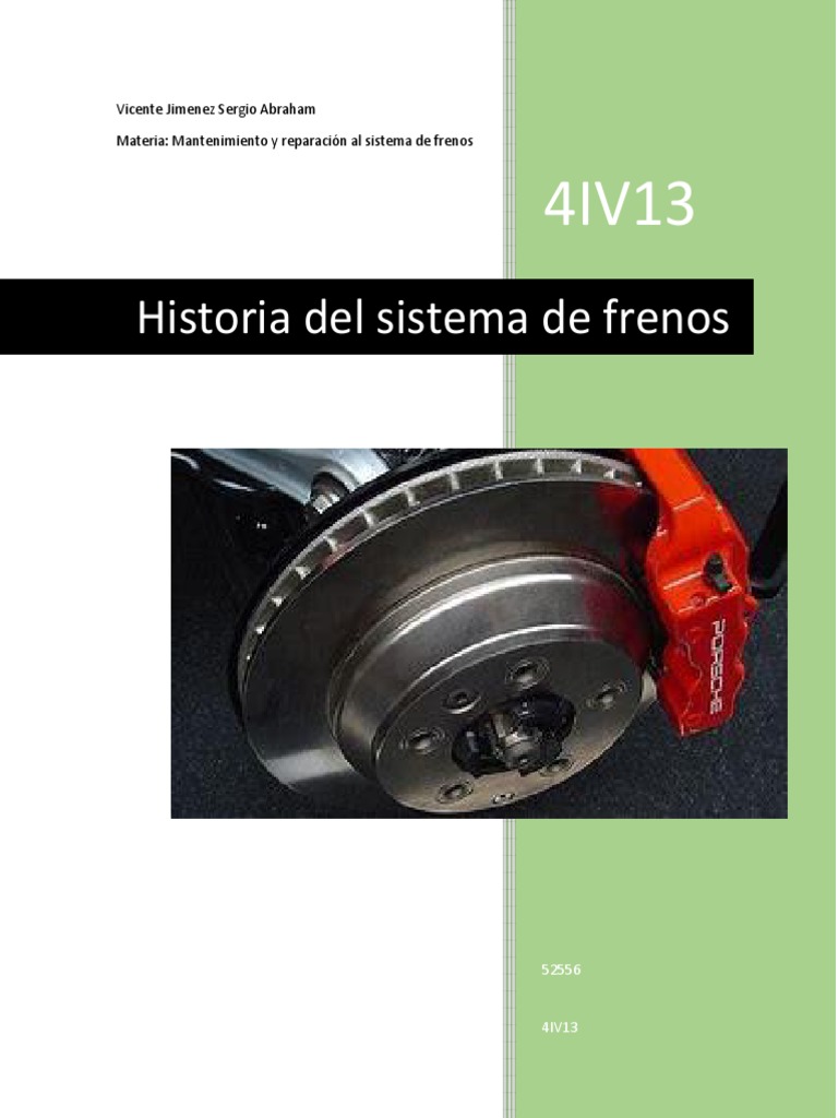 Historia Del Sistema de Frenos | PDF | Sistema de freno antibloqueo | Ingeniería de Transporte