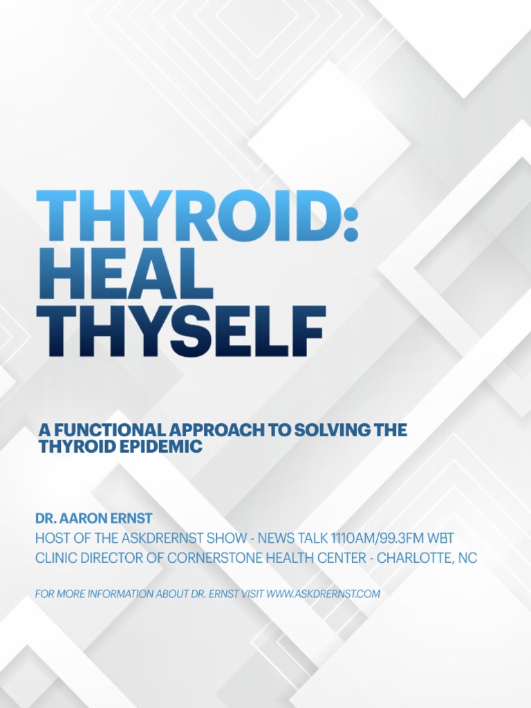 Thyroid: Heal Thyself by Dr. Aaron Ernst | PDF | Thyroid Disease | Thyroid