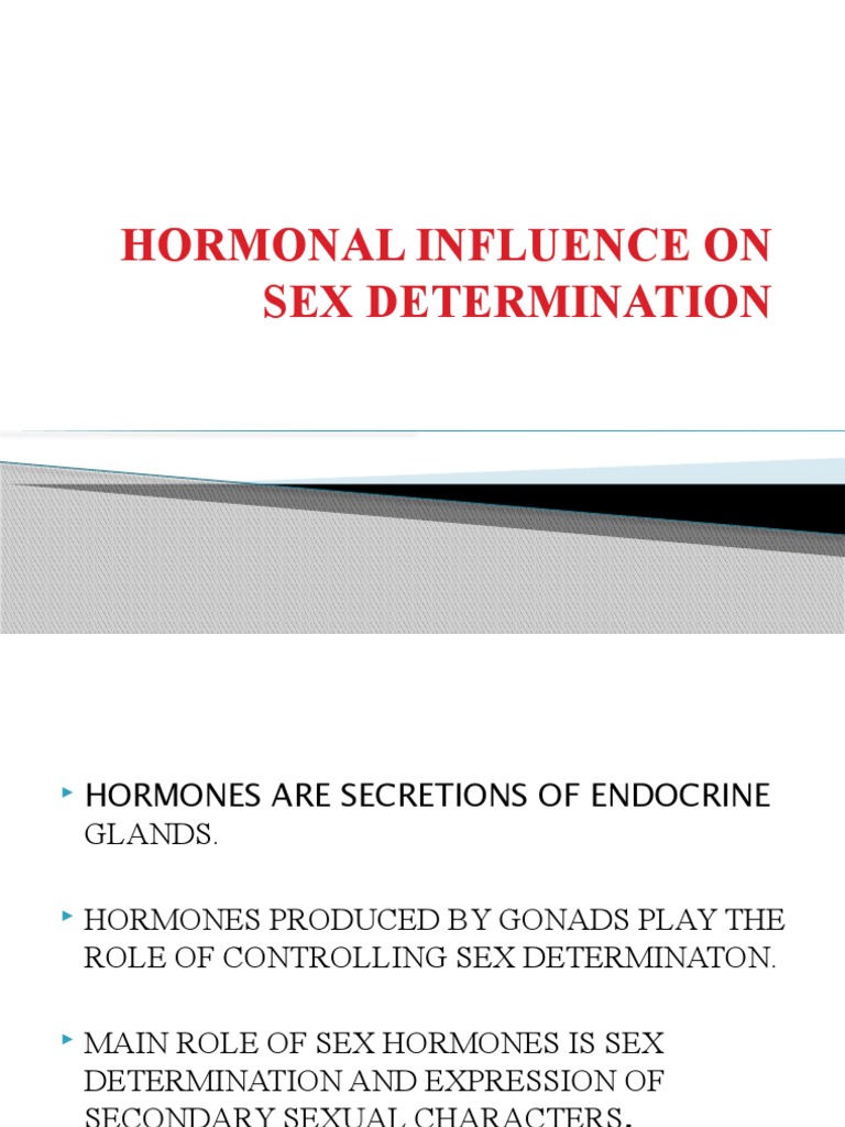 Hormonal Influence On Sex Determination | PDF | Ovary | Sex