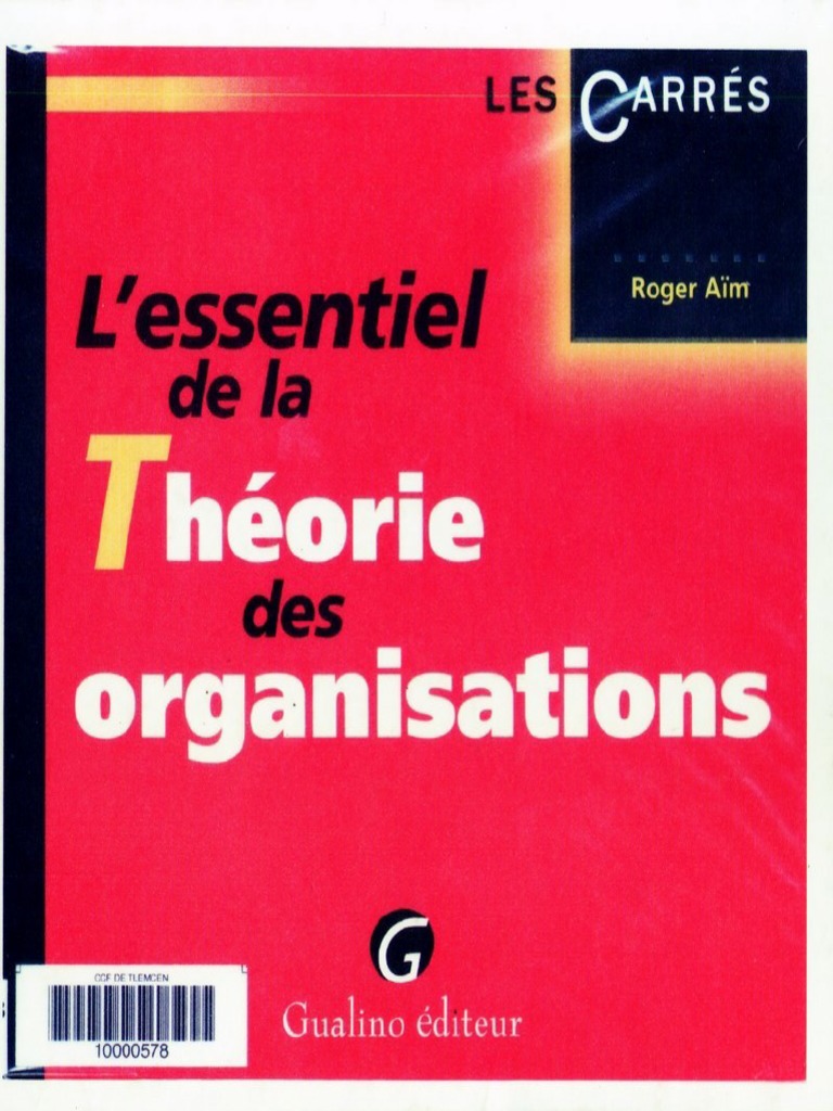 Lessentiel de La Theorie Des Organisations, Roger Aim PDF | PDF