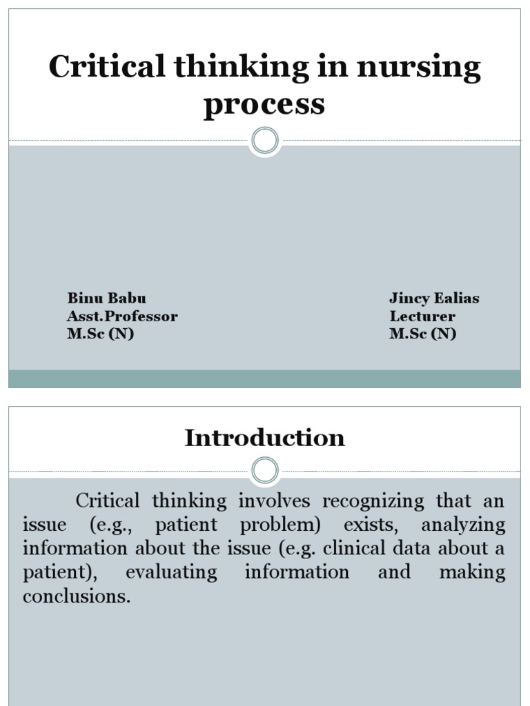 Critical Thinking in Nursing Process: Binu Babu Asst - Professor M.SC ...