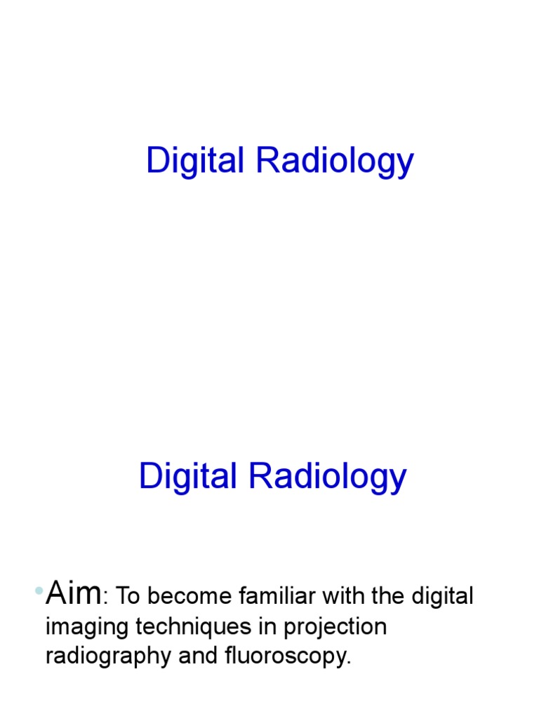Digital Radiography | PDF | Radiography | Medical Imaging