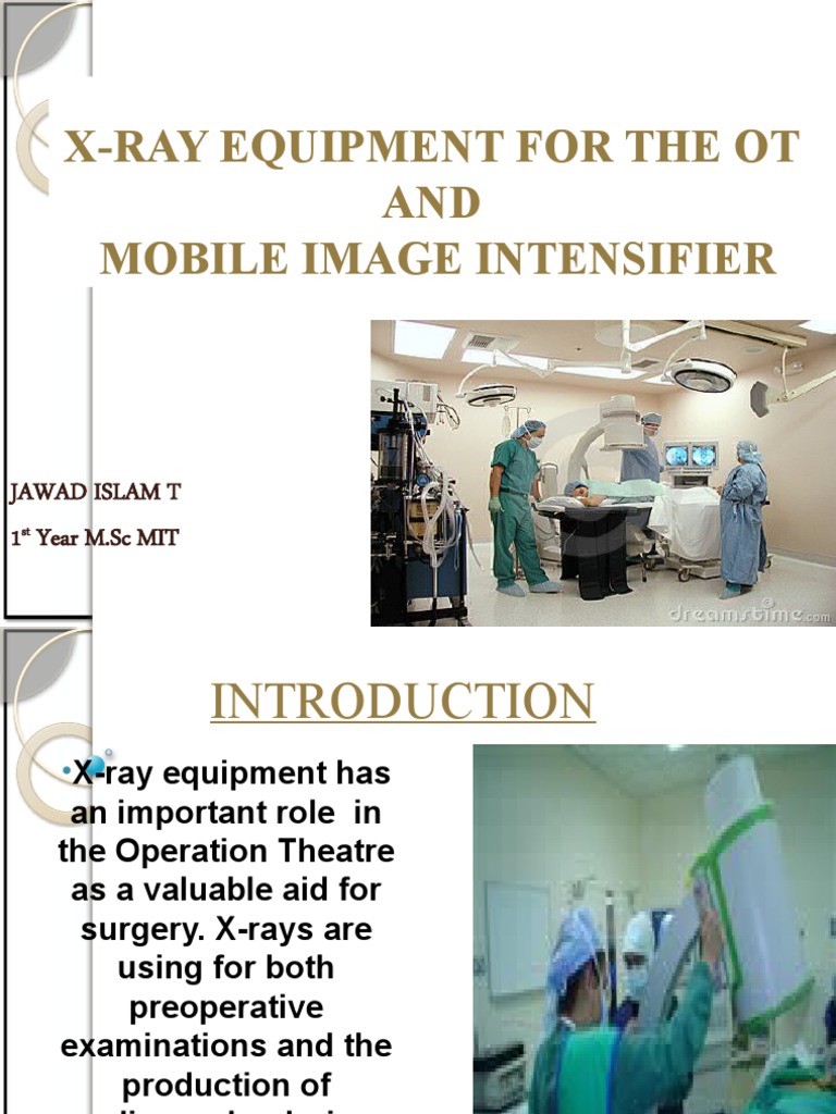 X-Ray Equipment For The Ot and Mobile Image Intensifier | PDF