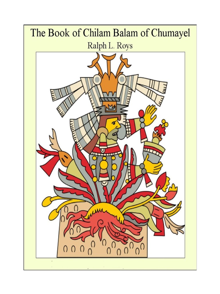 The Book of Chilam Balam of Chumayel (Română) | PDF