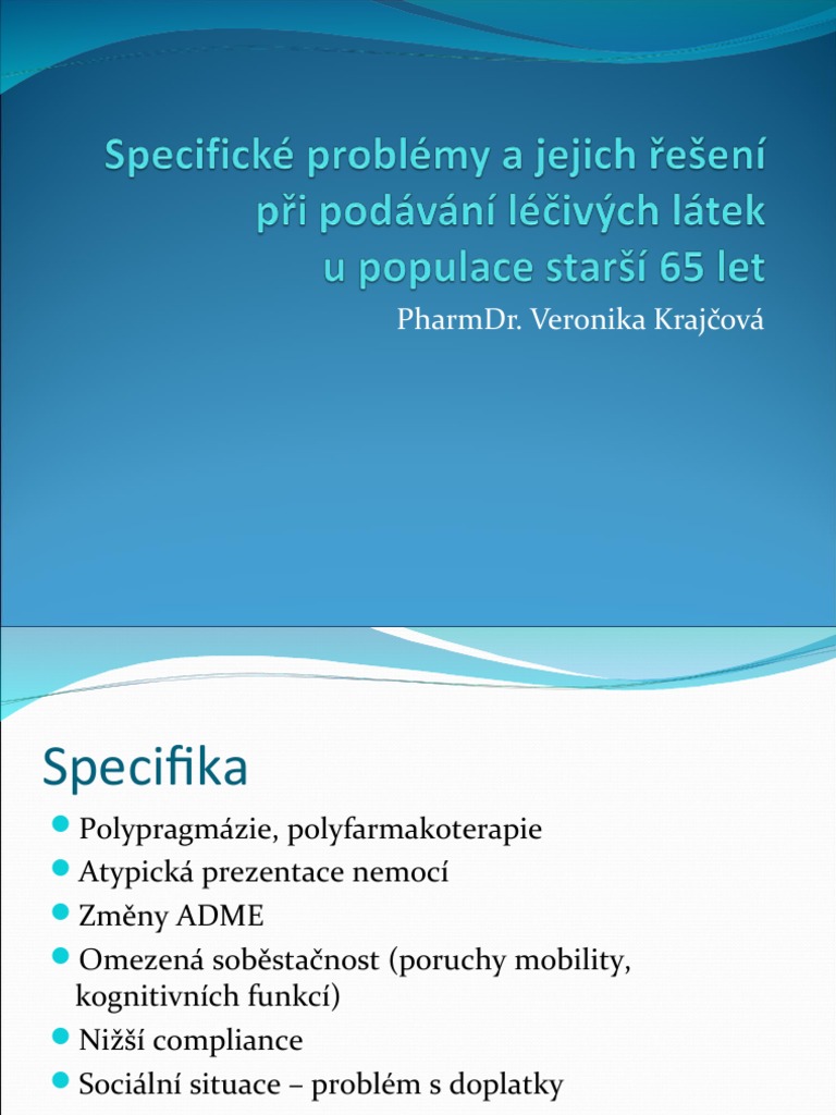 Specifické Problémy A Jejich Řešení Při Podávání Léčivých | PDF