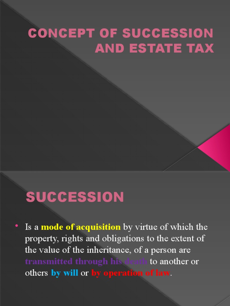 Concept of Successionand Estate Tax | PDF | Will And Testament ...