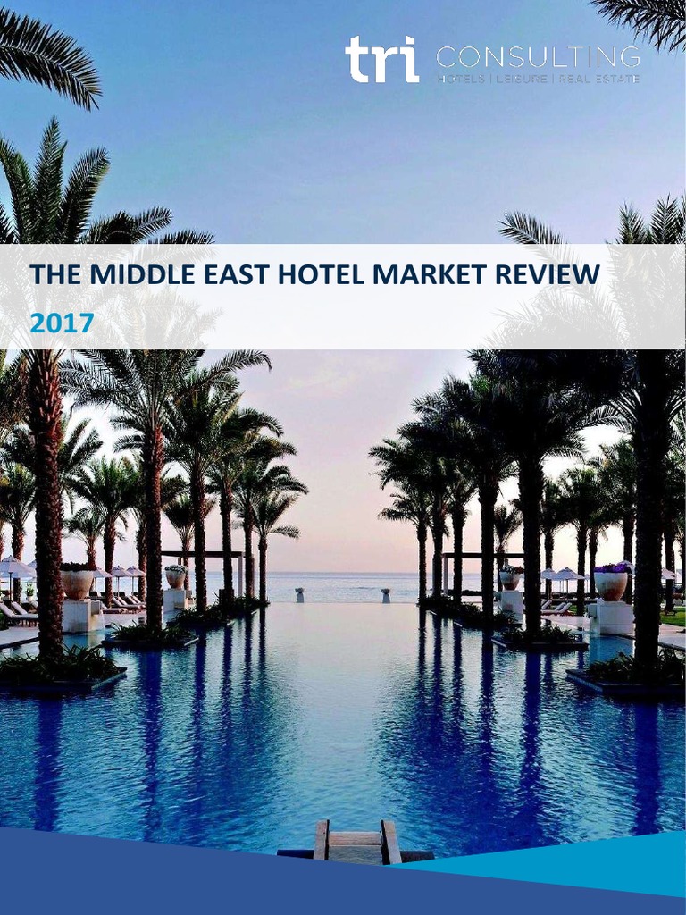TRI Consulting, The Middle East Hotel Market Review 2017 PDF | PDF ...