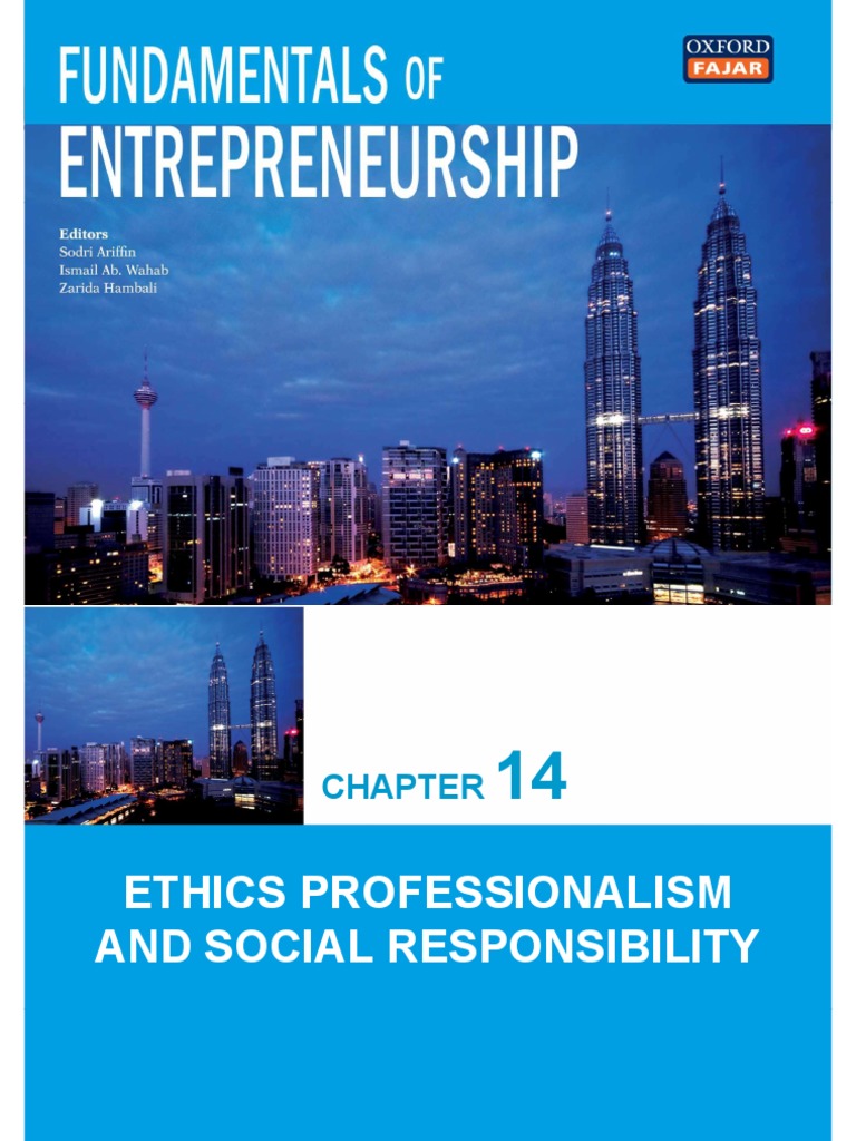 Fundamentals of Entrepreneurship - Ethics Professionalism and Social ...