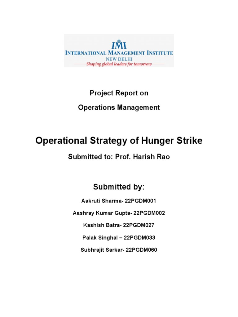 Operational Strategy of Hunger Strike: Project Report On Operations ...