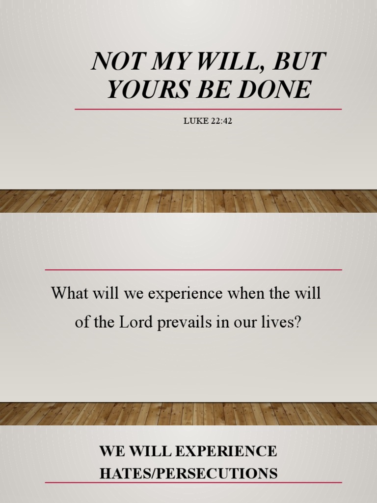 Not My Will, But Yours Be Done | PDF