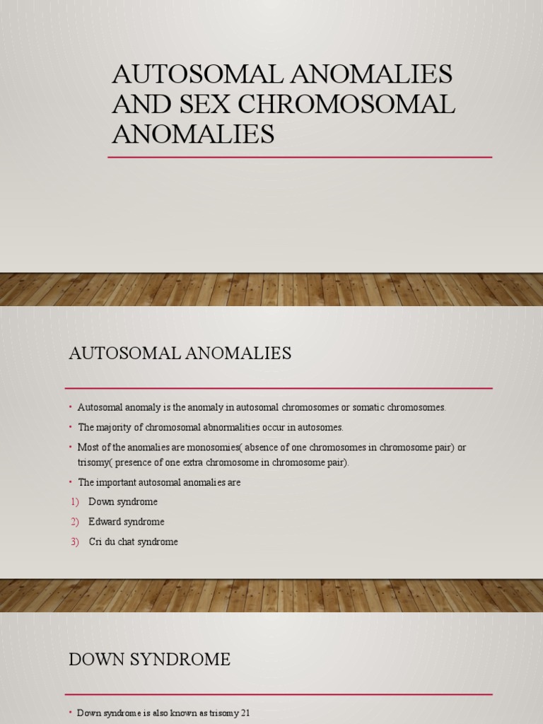 Autosomal Anomalies And Sex Chromosomal Anomalies Pdf Down Syndrome Genetics