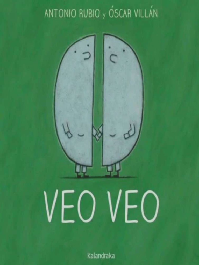 Veo Veo - Antonio Rubio y Ã Scar VillÃ¡n - Kalandraka PDF | PDF