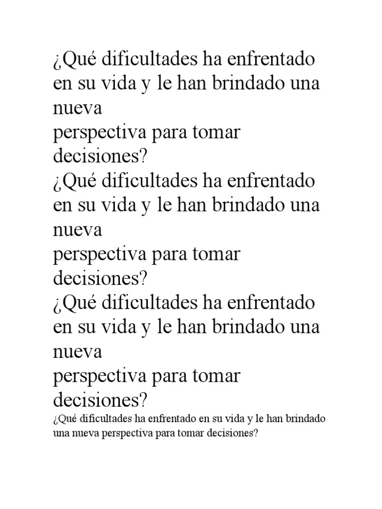 Qué Dificultades Ha Enfrentado en Su Vida y Le Han Brindado Una Nueva ...