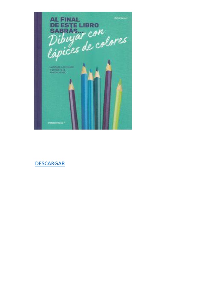 Al Final De Este Libro Sabras Dibujar Con Lapices De Colores Pdf