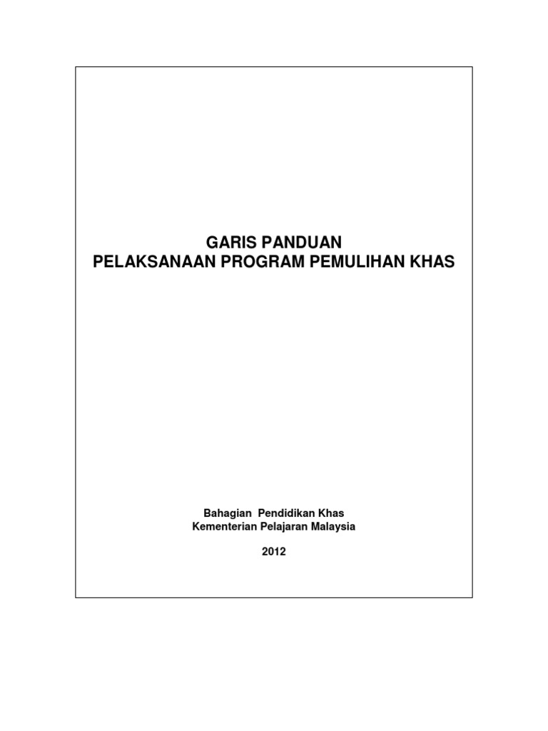 Garis Panduan Pelaksanaan Program Pemulihan Khas Tahun 2012 29 Oktober ... Garis Panduan Pelaksanaan Program Pemulihan Khas Tahun 2012 29 Oktober ...