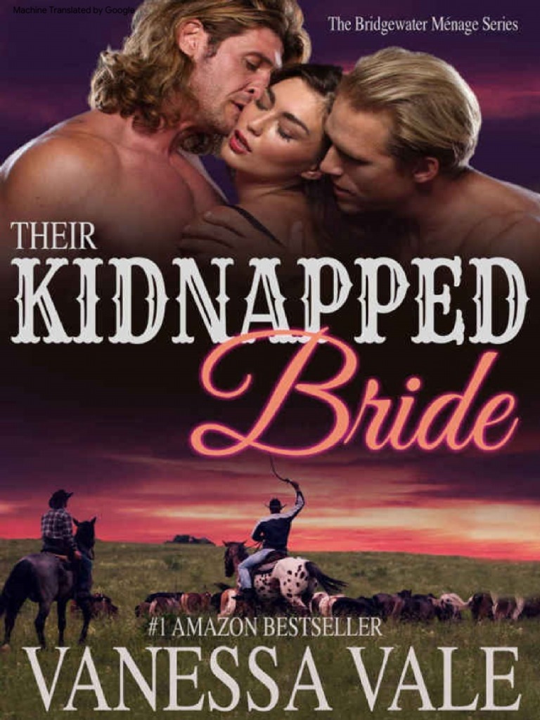 1their Kidnapped Bride Bridgewater Menage Series Vanessa Vale | PDF